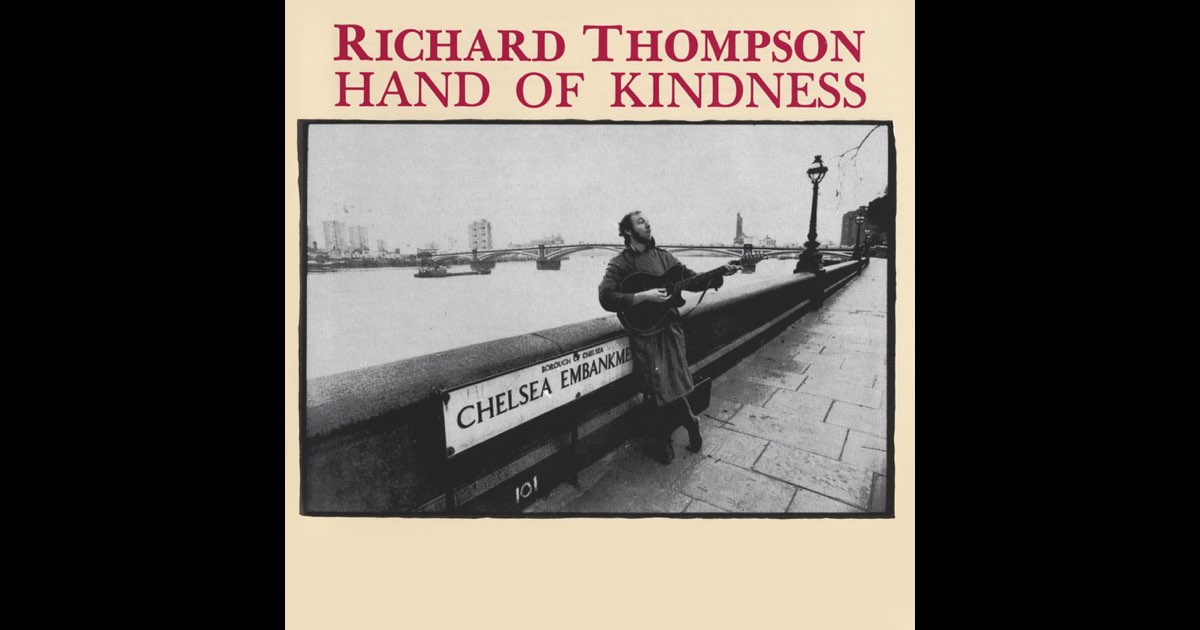 ‎Hand of Kindness - Album by Richard Thompson - Apple Music