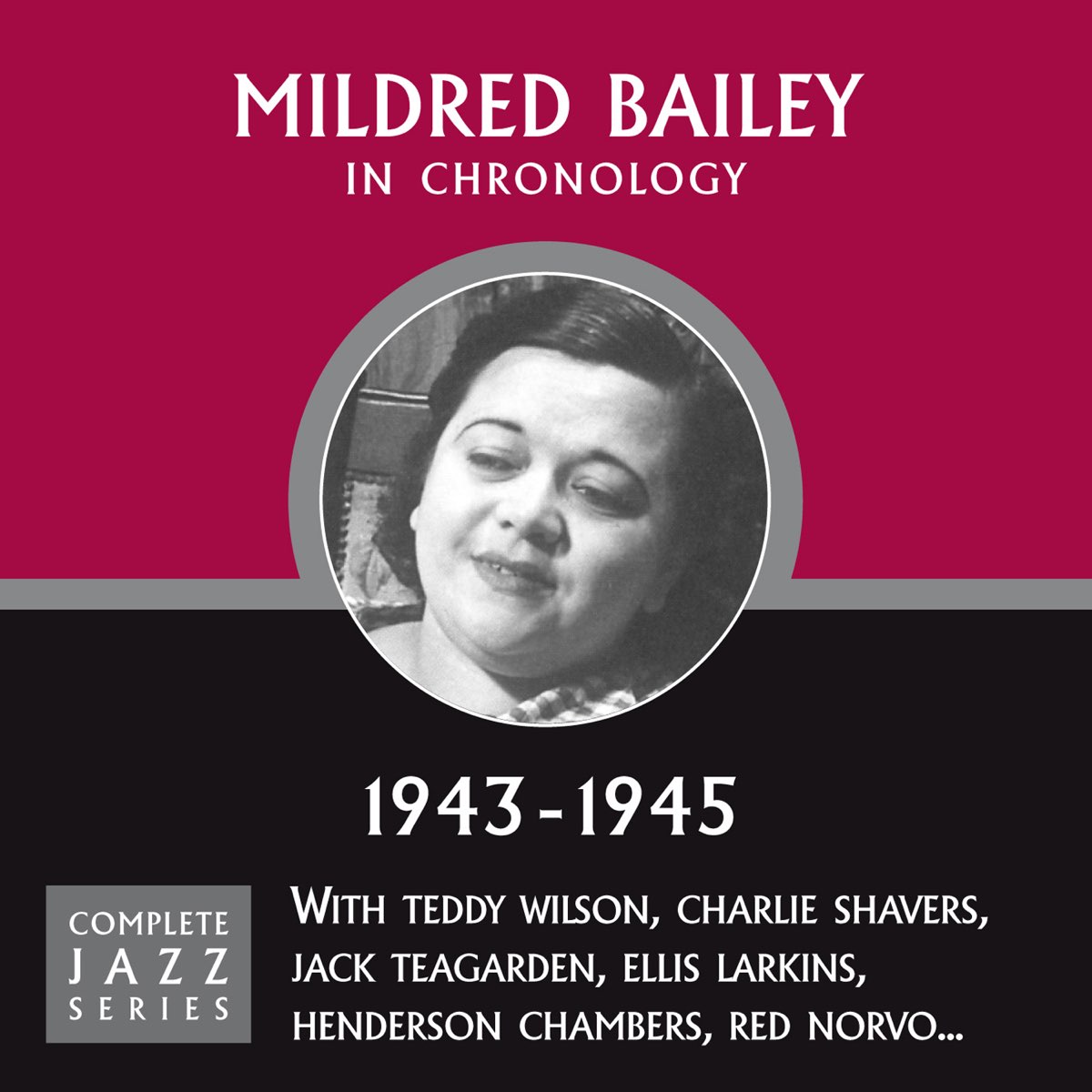 ‎Complete Jazz Series 1943 - 1945 - Album by Mildred Bailey - Apple Music