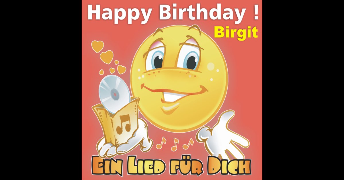 ‎Happy Birthday! Zum Geburtstag: Birgit – Album von Ein Lied für Dich ...