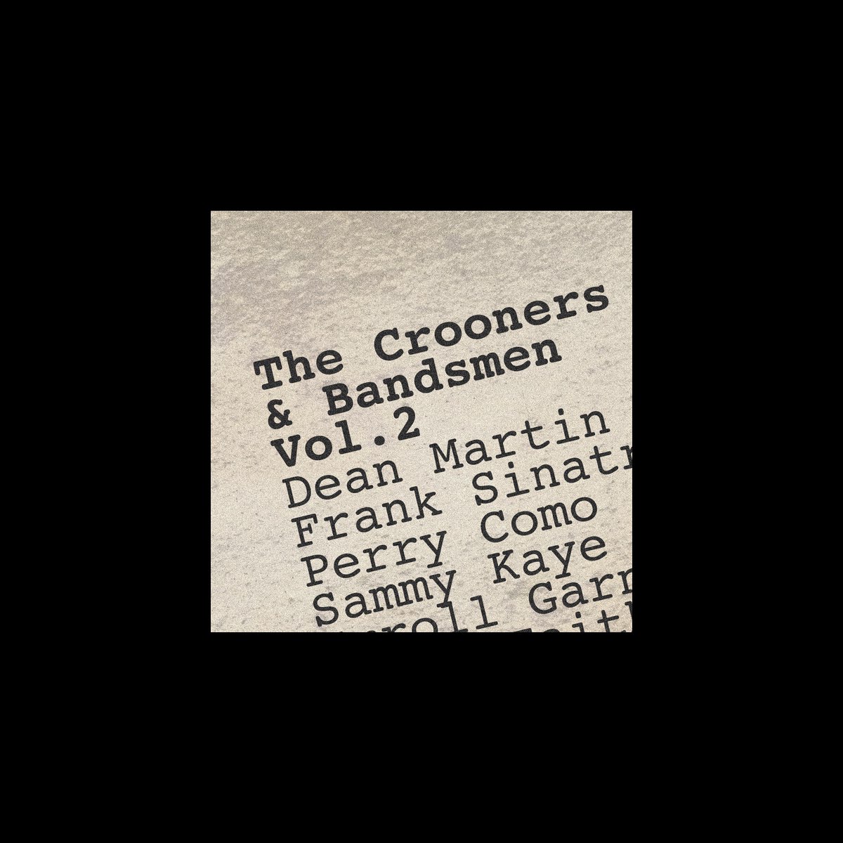 ‎The Crooners & Bandsmen, Vol. 2 - Album by Various Artists - Apple Music