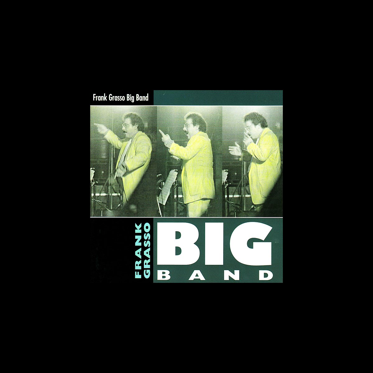 ‎Альбом «Frank Grasso Big Band» — Frank Grasso Big Band — Apple Music