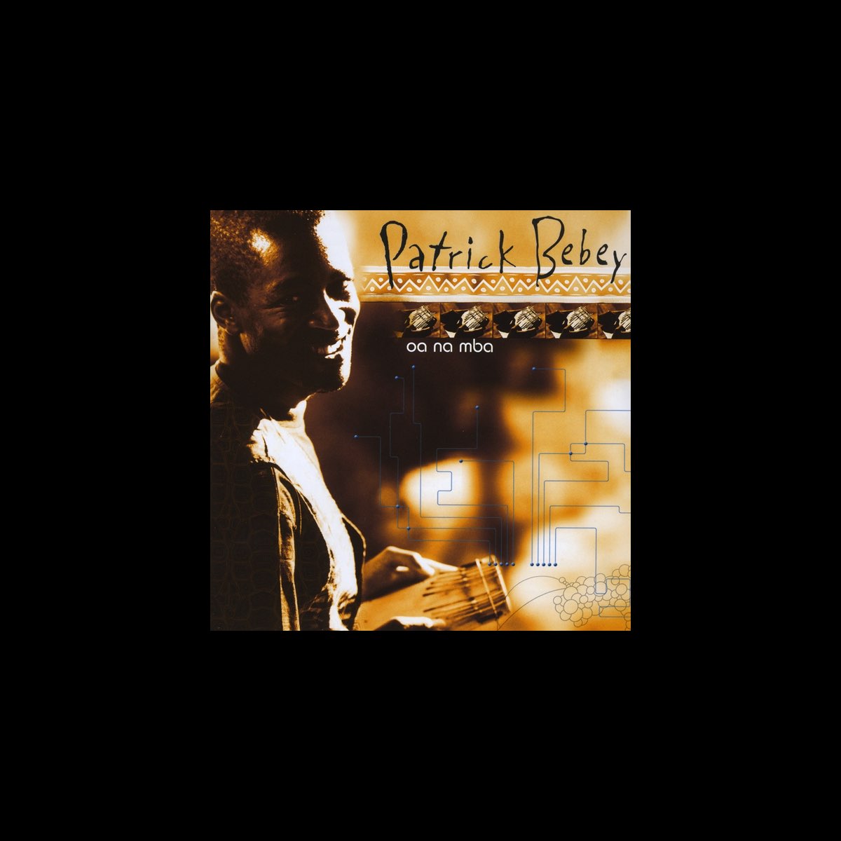 ‎Oa Na Mba - Patrick Bebeyのアルバム - Apple Music