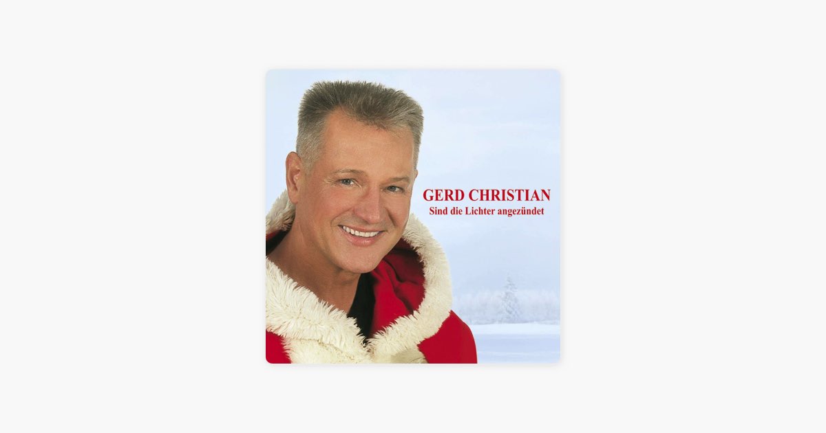 ‎Sind die Lichter angezündet – Album von Gerd Christian – Apple Music