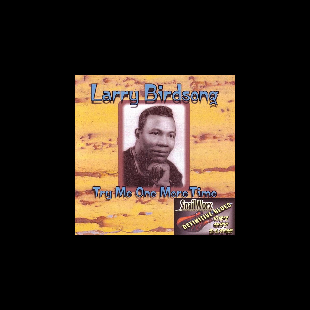 ‎Try Me One More Time (Re-mastered) - Album by Larry Birdsong - Apple Music
