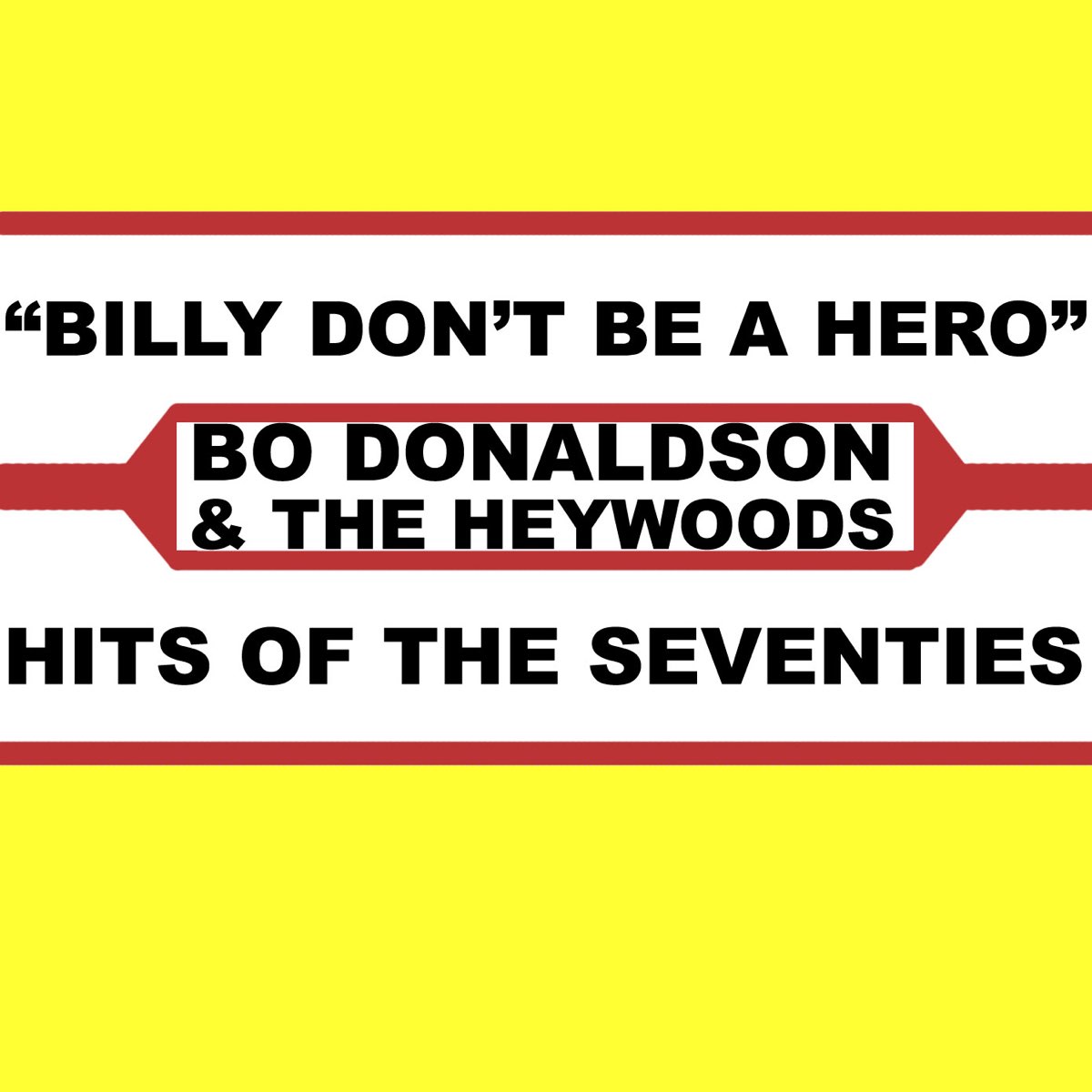‎Billy Don't Be A Hero - Album by Bo Donaldson & The Heywoods - Apple Music