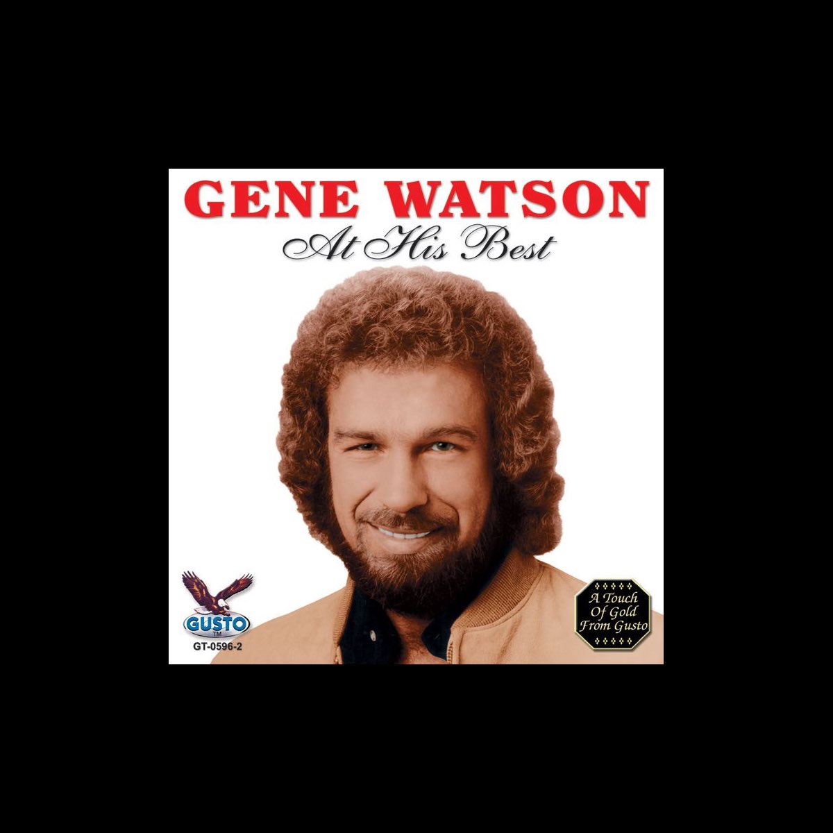 ‎At His Best - Album by Gene Watson - Apple Music