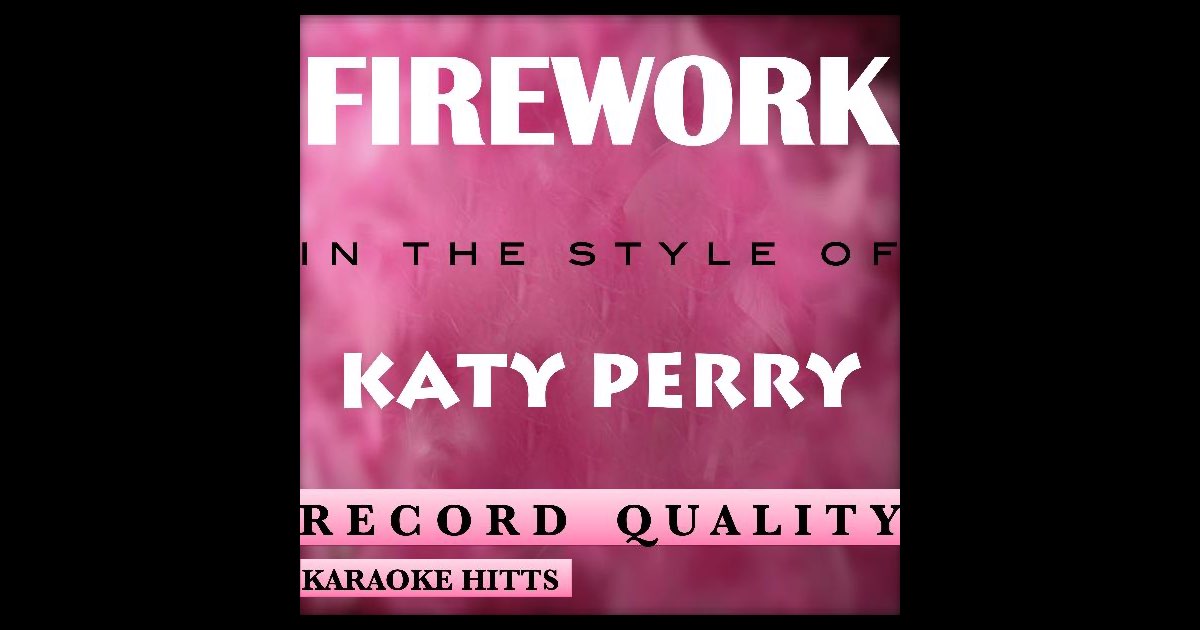 ‎Katy Perry - Firework [Karaoke/Instrumental] - Album by Karaoke Hitts ...