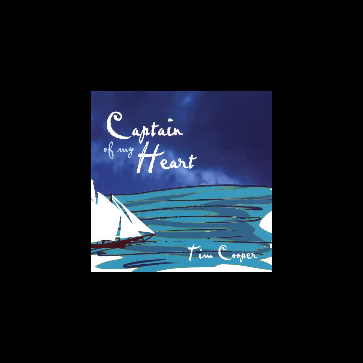 ‎Captain of My Heart - Album by Tim Cooper - Apple Music