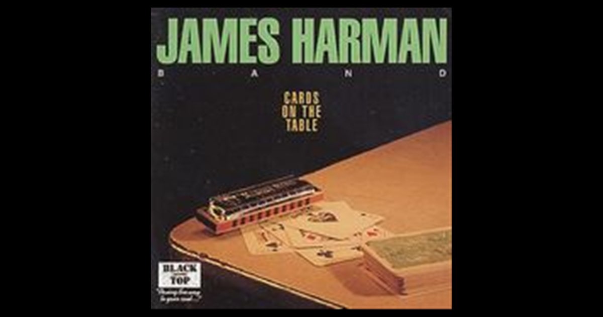 ‎Cards On the Table - Album by James Harman - Apple Music