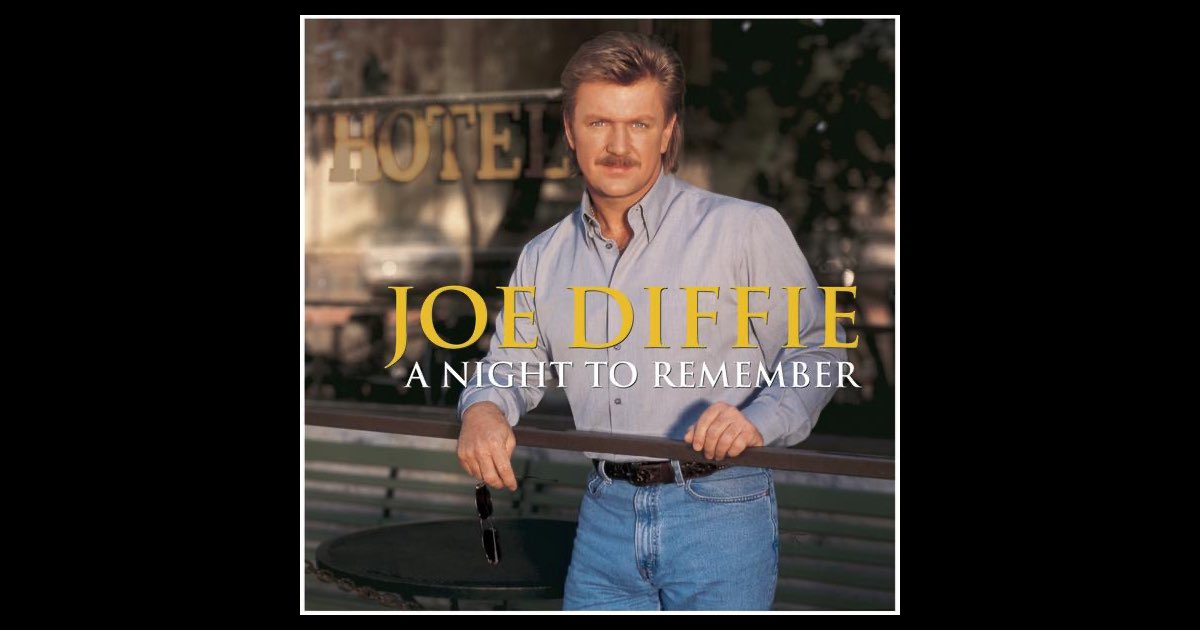 ‎A Night to Remember - Album by Joe Diffie - Apple Music