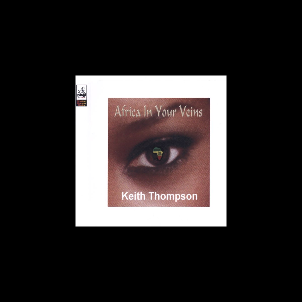 ‎Africa In Your Veins by Keith Thompson on Apple Music