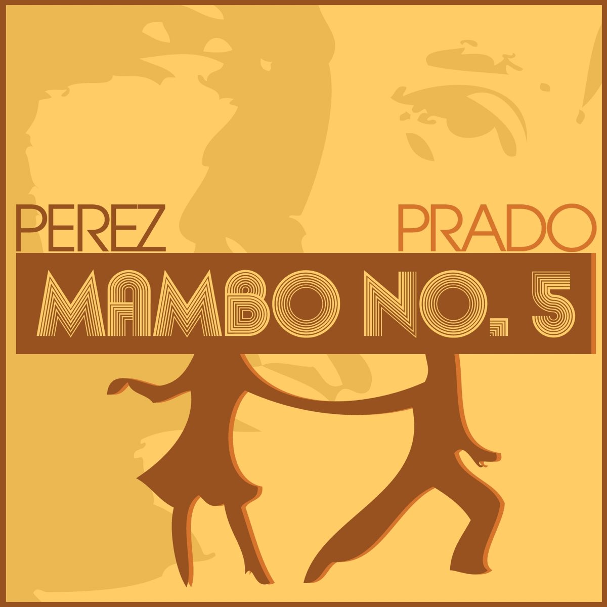 ‎Mambo No. 5 - Album by Dámaso Pérez Prado - Apple Music