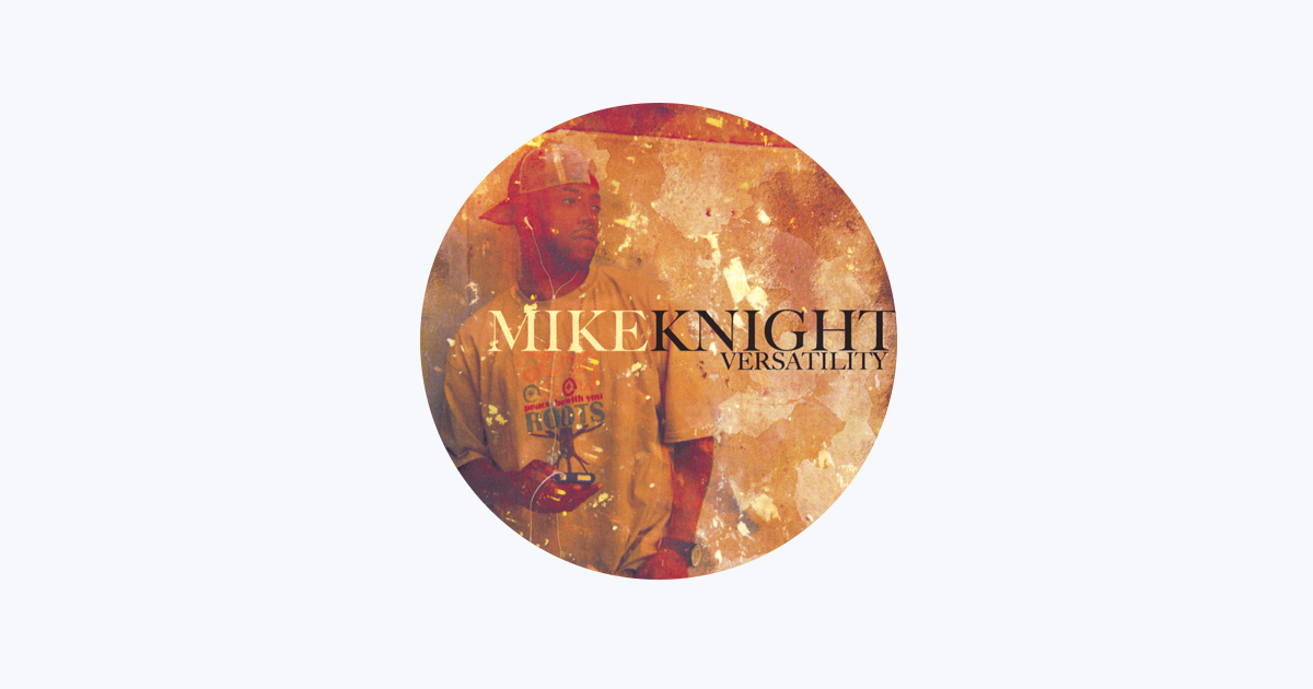 ‎Mike Knight en Apple Music