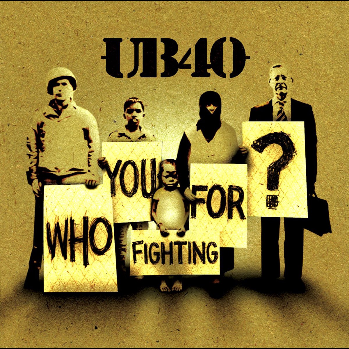 ‎Who You Fighting For? - Album by UB40 - Apple Music