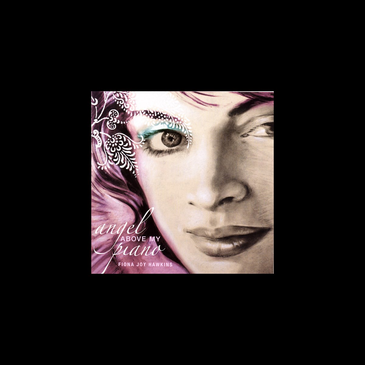 ‎Альбом «Angel Above My Piano» — Fiona Joy Hawkins — Apple Music
