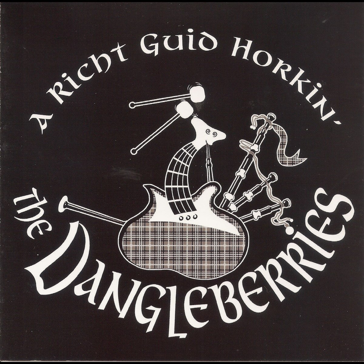 ‎A Richt Guid Horkin' - Album by The Dangleberries - Apple Music