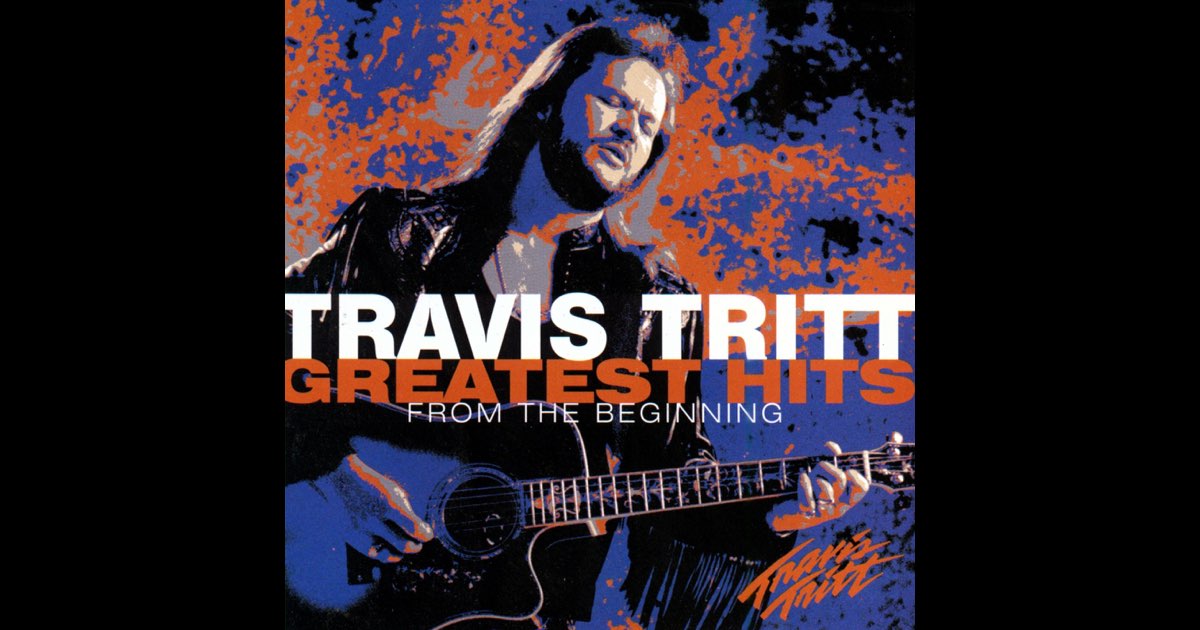 ‎Greatest Hits: From the Beginning - Album by Travis Tritt - Apple Music