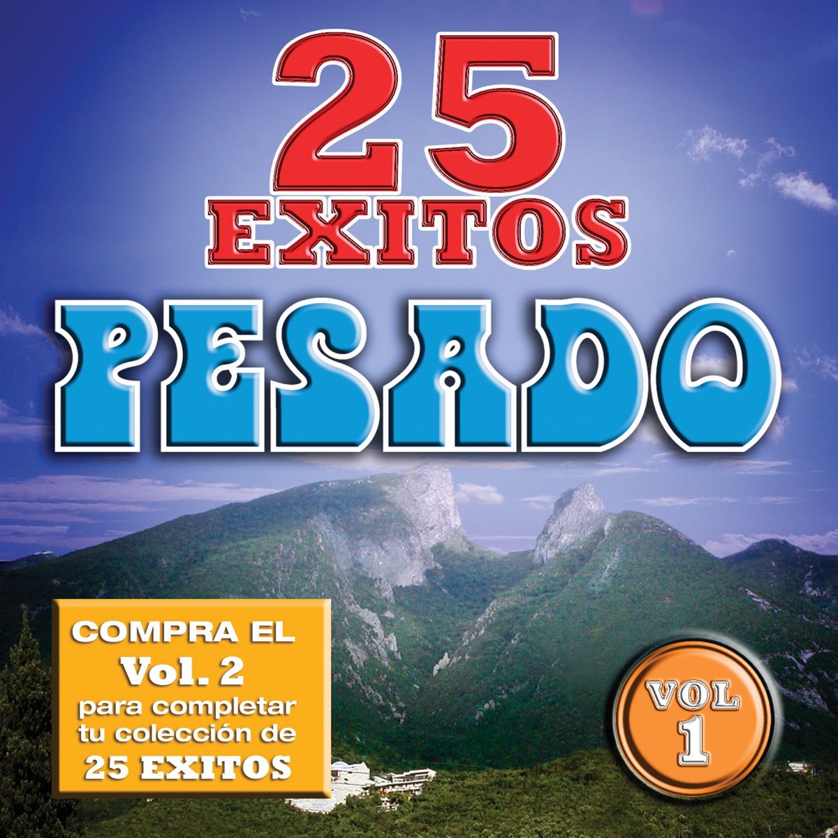 ‎Pesado: 25 Éxitos Pesados - Album by Pesado - Apple Music