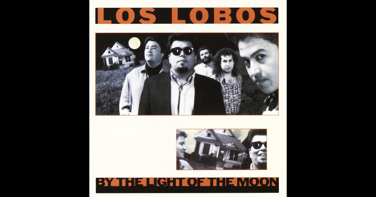 ‎By the Light of the Moon - Album by Los Lobos - Apple Music