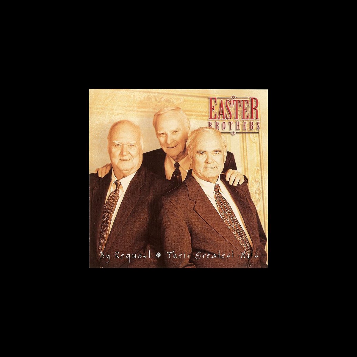 ‎By Request: Their Greatest Hits - Album by Easter Brothers - Apple Music