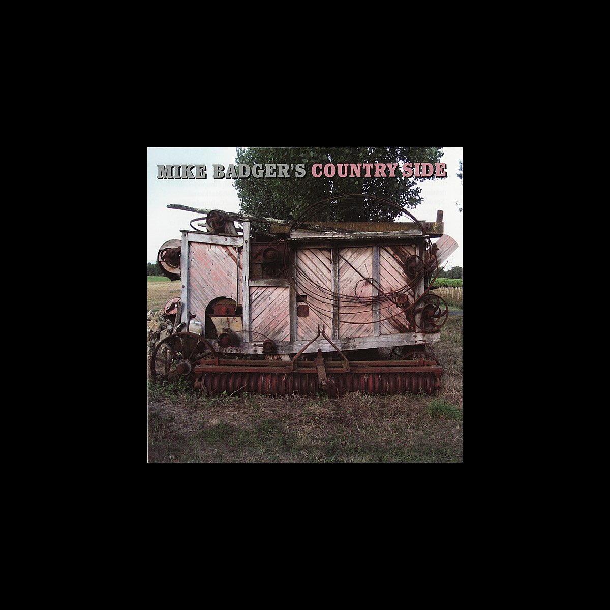 ‎Mike Badger's Country Side - Album by Mike Badger - Apple Music