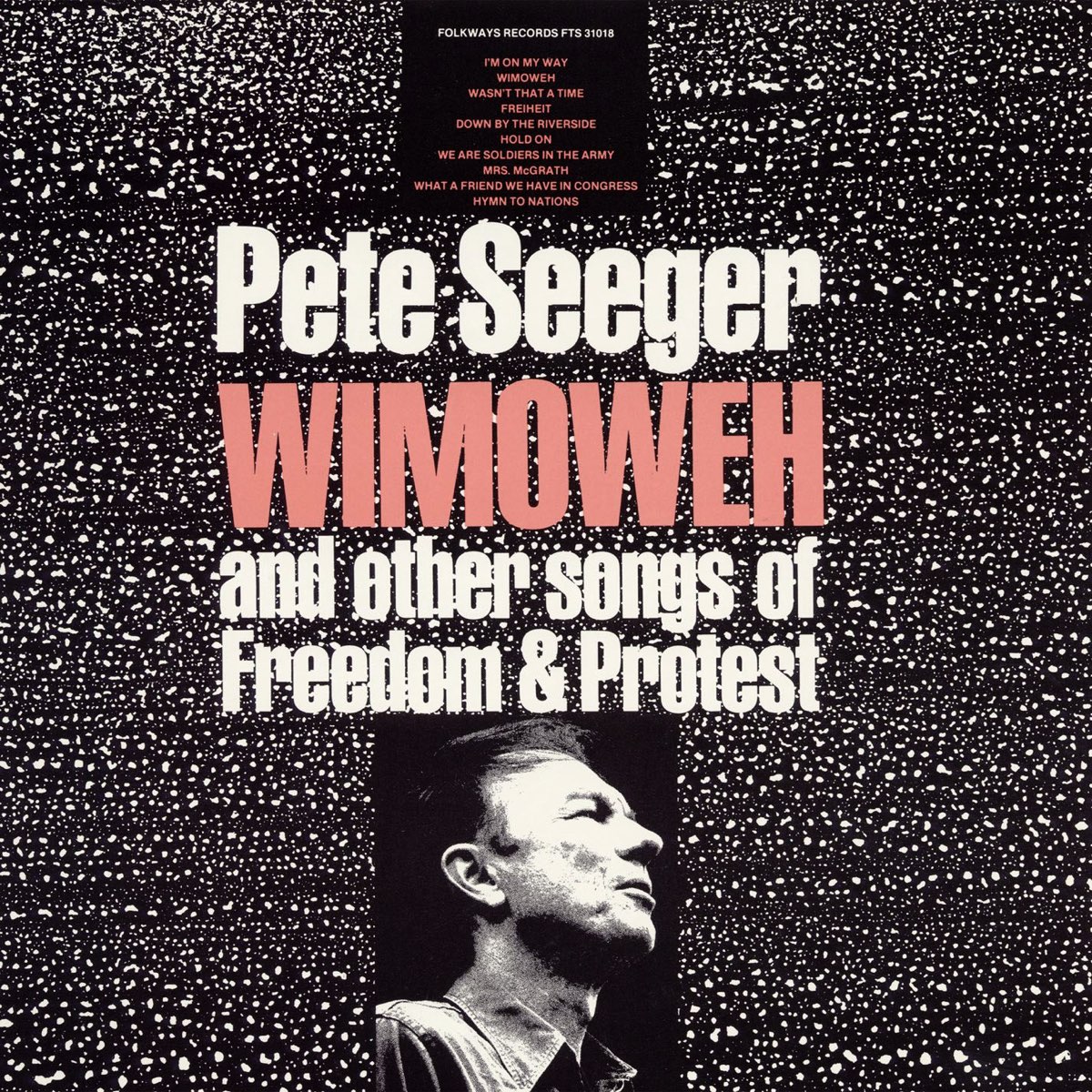 ‎Wimoweh and Other Songs of Freedom and Protest - Album by Pete Seeger ...