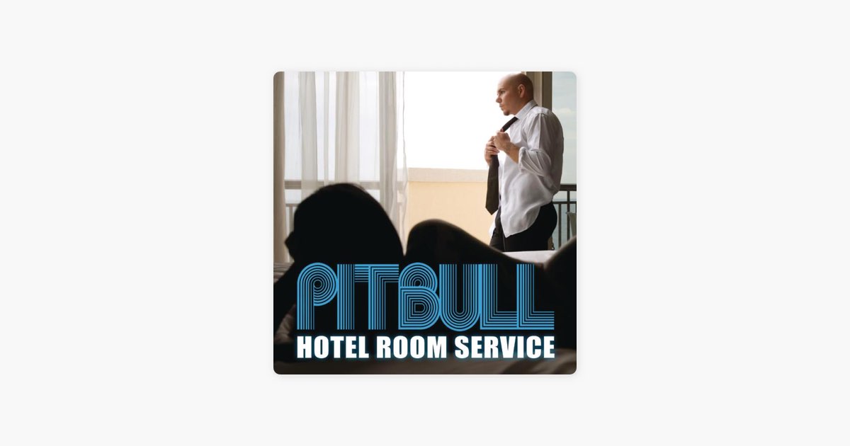 ‎Hotel Room Service – Song by Pitbull – Apple Music