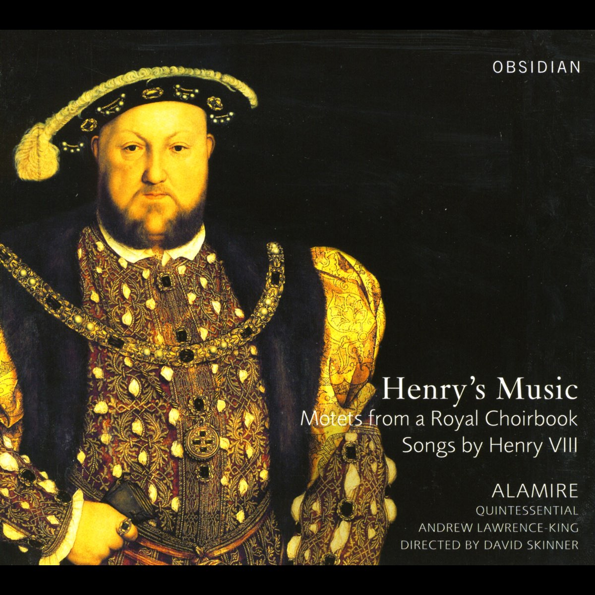 ‎Henry's Music: Motets from a Royal Choirbook - Album by David Skinner ...