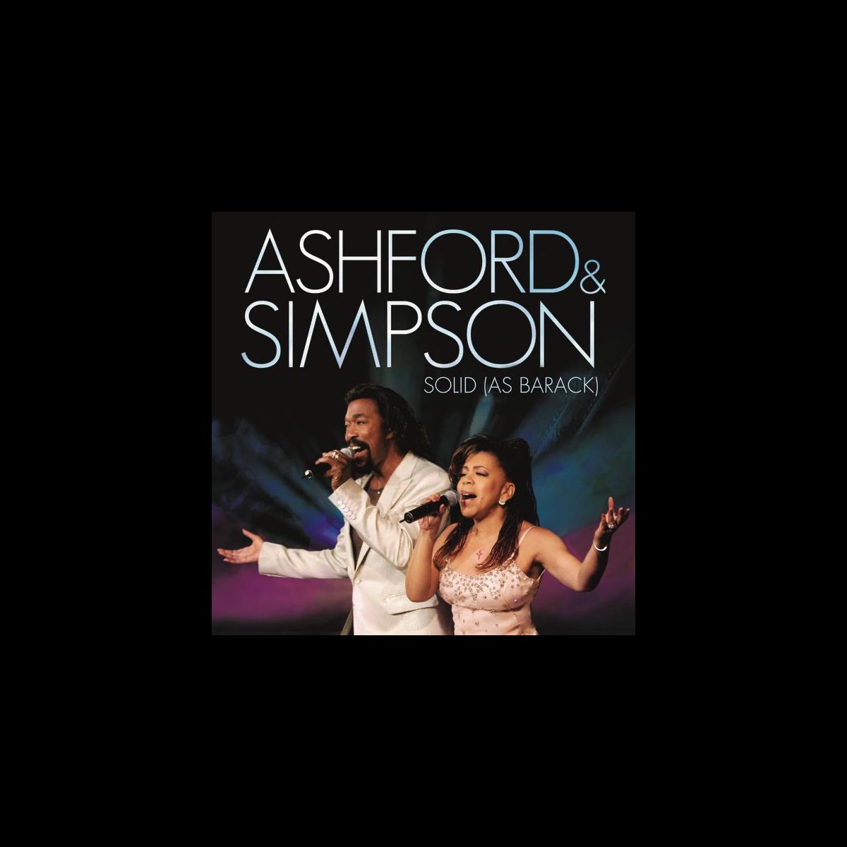 ‎Solid As Barack - Single - Album by Ashford & Simpson - Apple Music