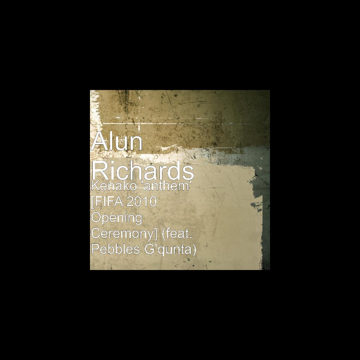 ‎Kenako 'anthem' [FIFA 2010 Opening Ceremony] (feat. Pebbles G'qunta ...