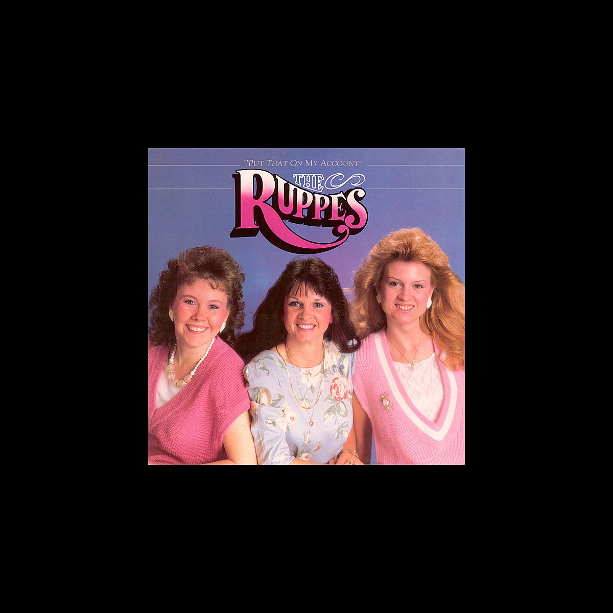 ‎Put That On My Account - Album by The Ruppes - Apple Music