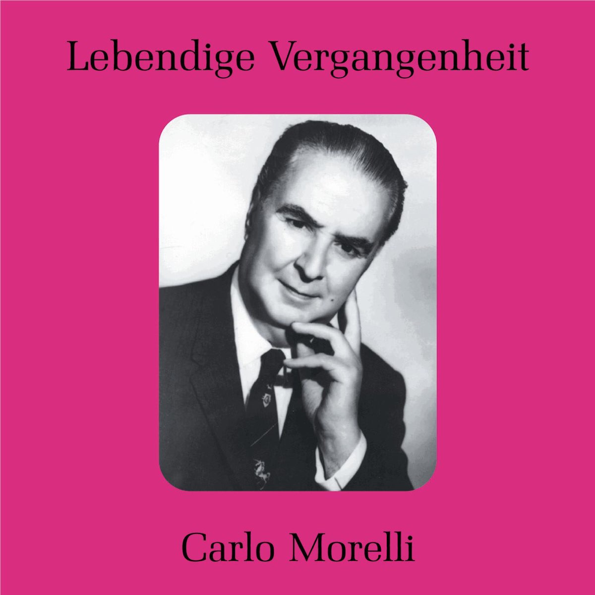 ‎Lebendige Vergangenheit - Carlo Morelli / Luigi Montesanto by Luigi ...