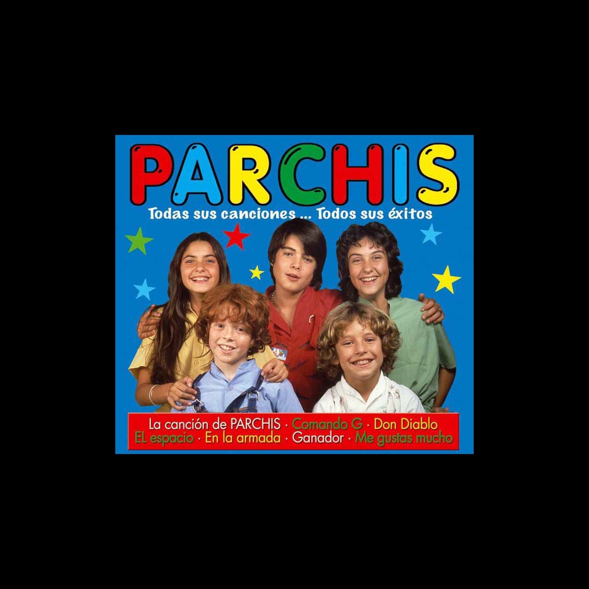 ‎Todas Sus Canciones... Todos Sus Éxitos... - Album by Parchís - Apple ...