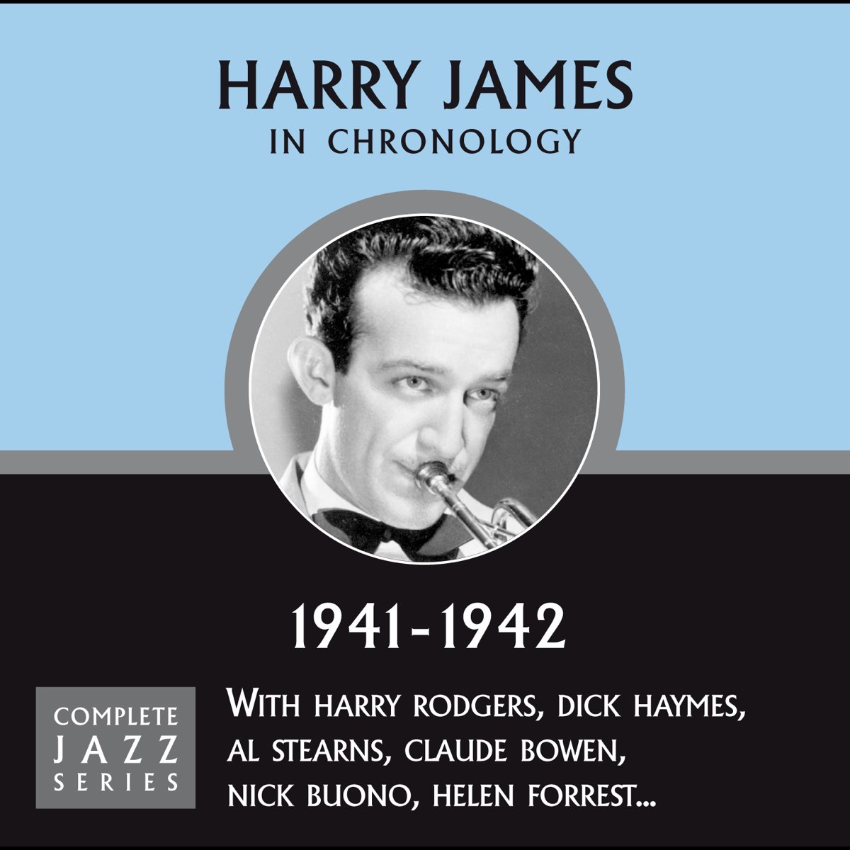 Complete Jazz Series 1941 - 1942》- Harry James的专辑 - Apple Music