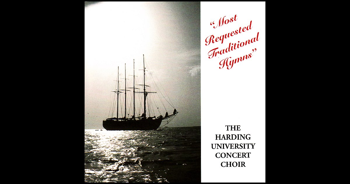 ‎Most Requested Traditional Hymns - Album by Harding University Concert ...