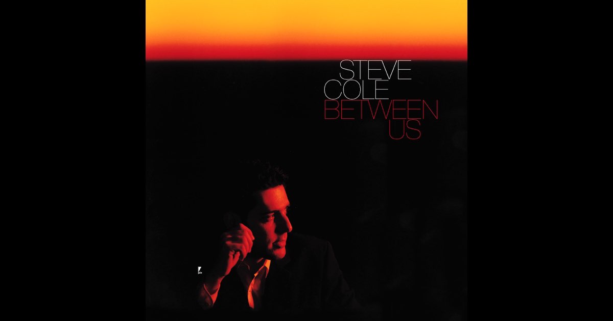 ‎Between Us - Album by Steve Cole - Apple Music