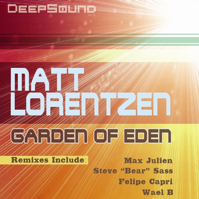 Garden of Eden (Felipe Capri Rektro Mix) - Matt Lorentzen: Song Lyrics ...