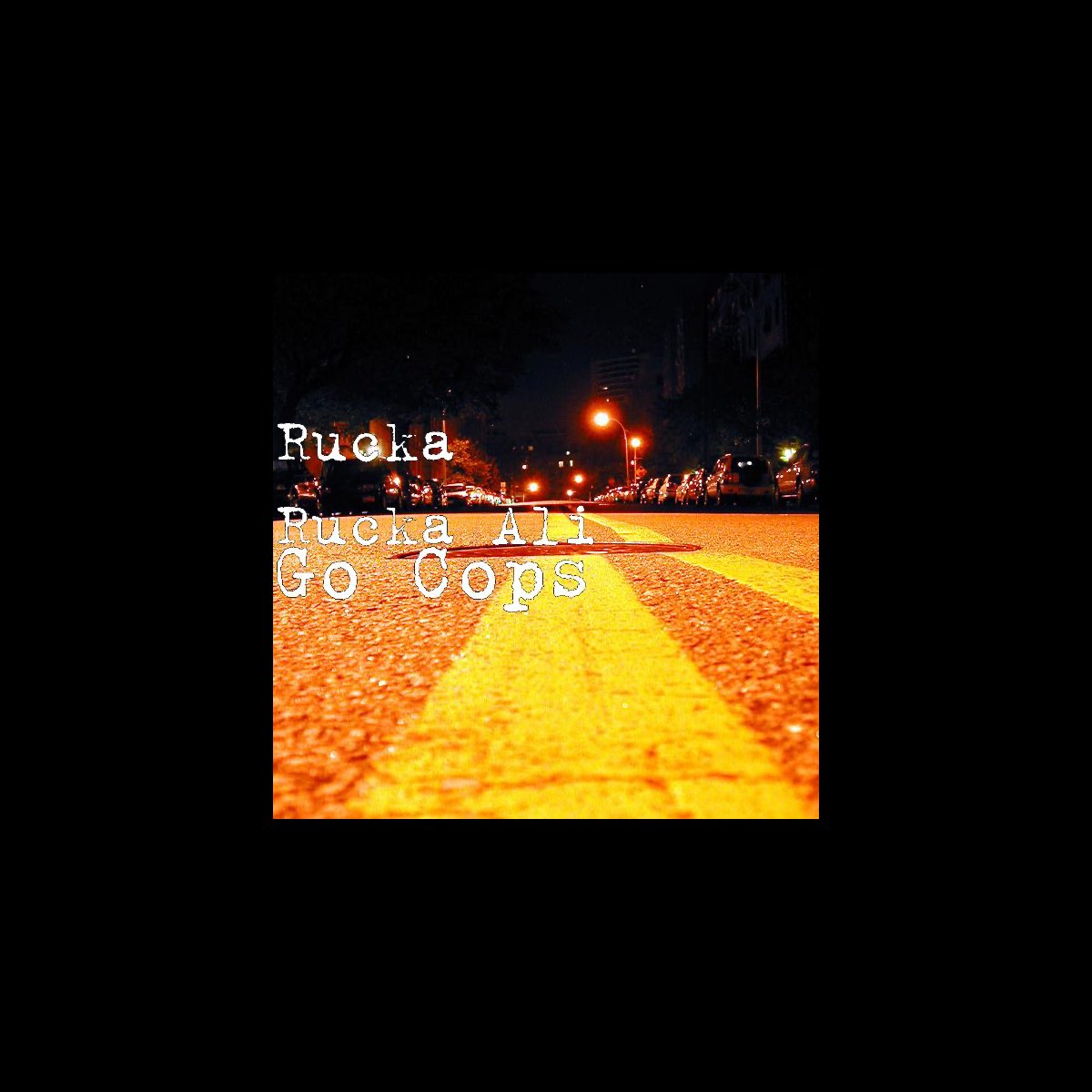 ‎Go Cops by Rucka Rucka Ali on iTunes