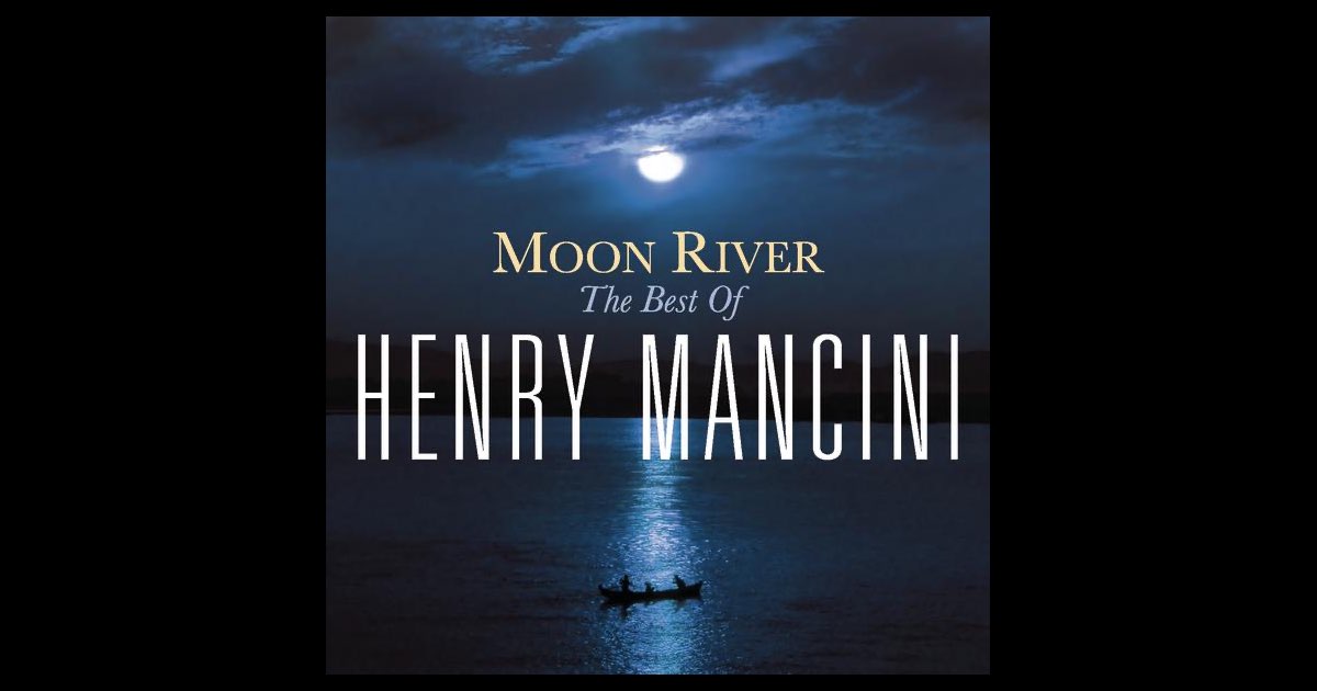 ‎Moon River - The Henry Mancini Collection - Album by Henry Mancini ...