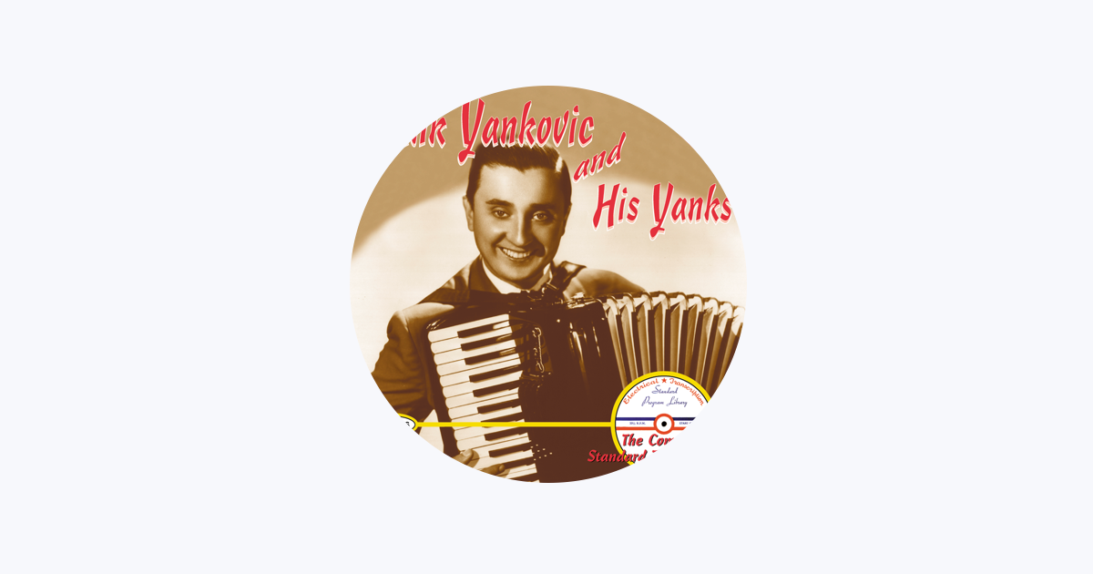 ‎Frank Yankovic And His Yanks - Apple Music