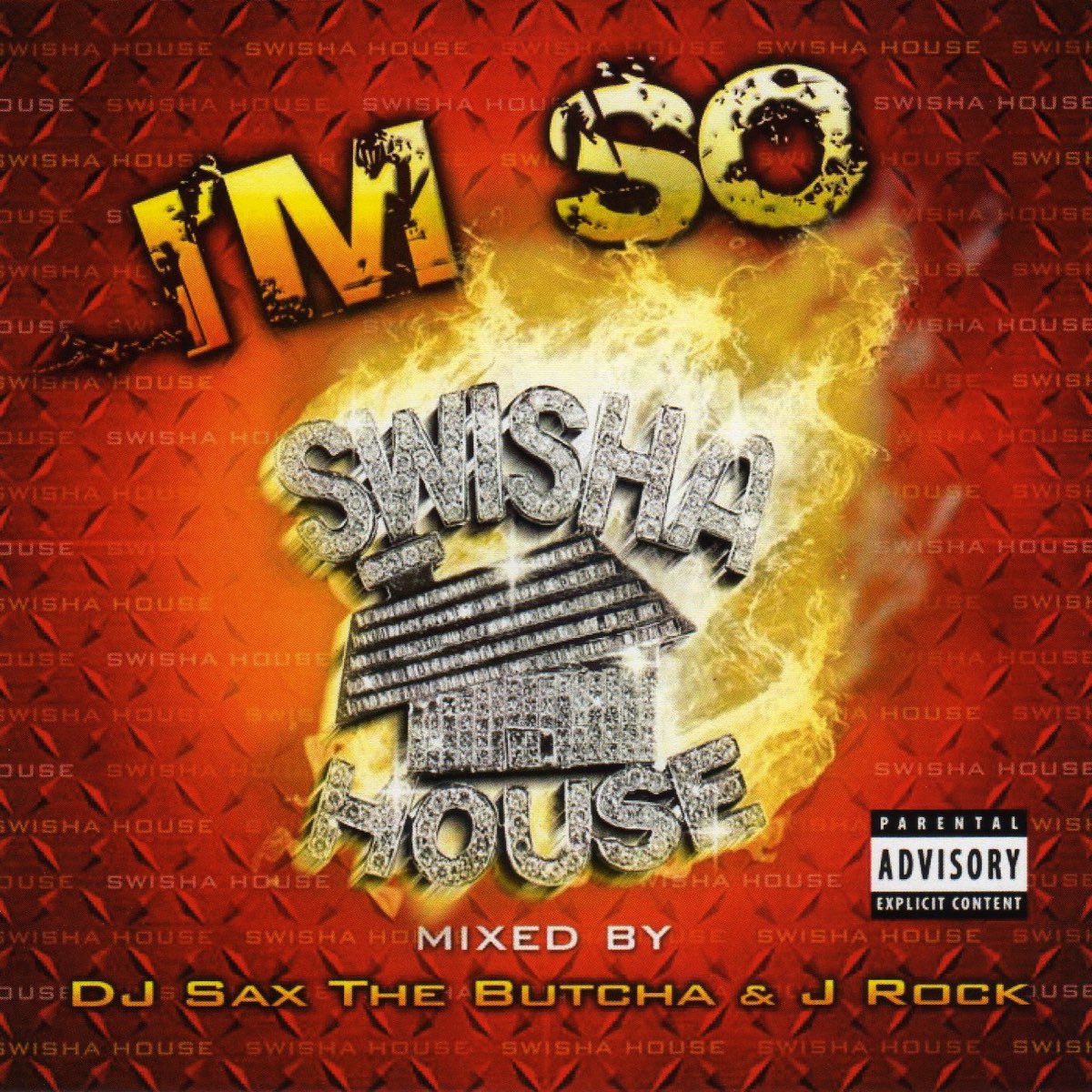 ‎I’m So [Mixed by DJ Sax the Butcha & J Rock] - Album by Swishahouse ...