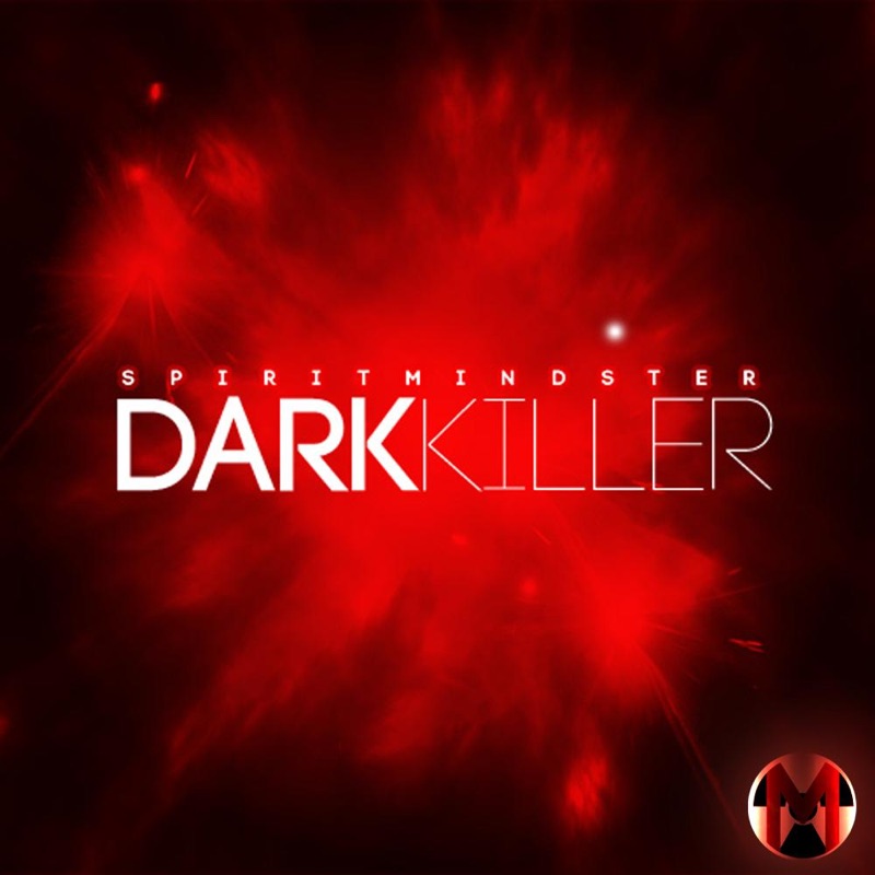 Dark Killer (Tribal Injection Remix) - SpiritMindster: Song Lyrics ...
