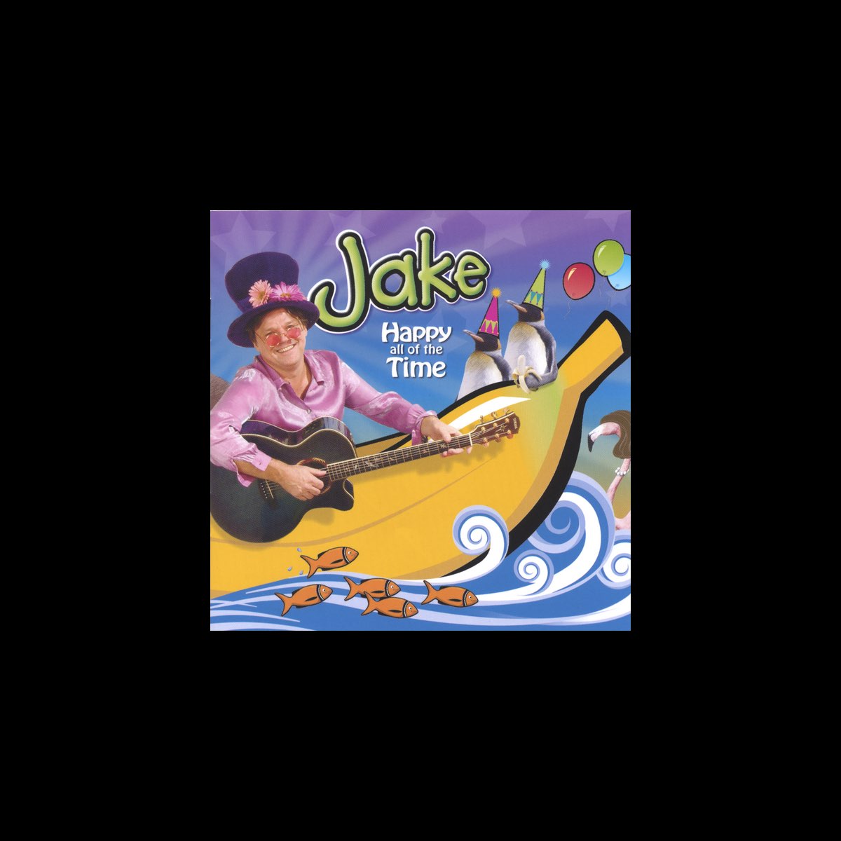 ‎HAPPY ALL OF THE TIME - Jake의 앨범 - Apple Music