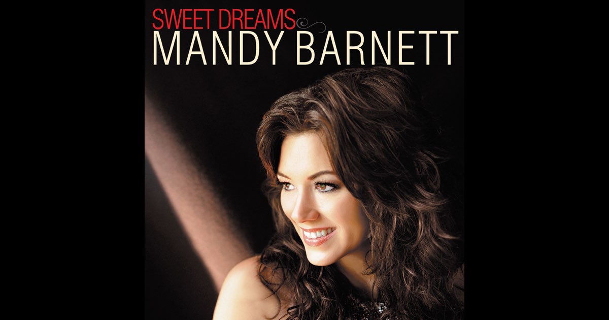 ‎Sweet Dreams - Album by Mandy Barnett - Apple Music