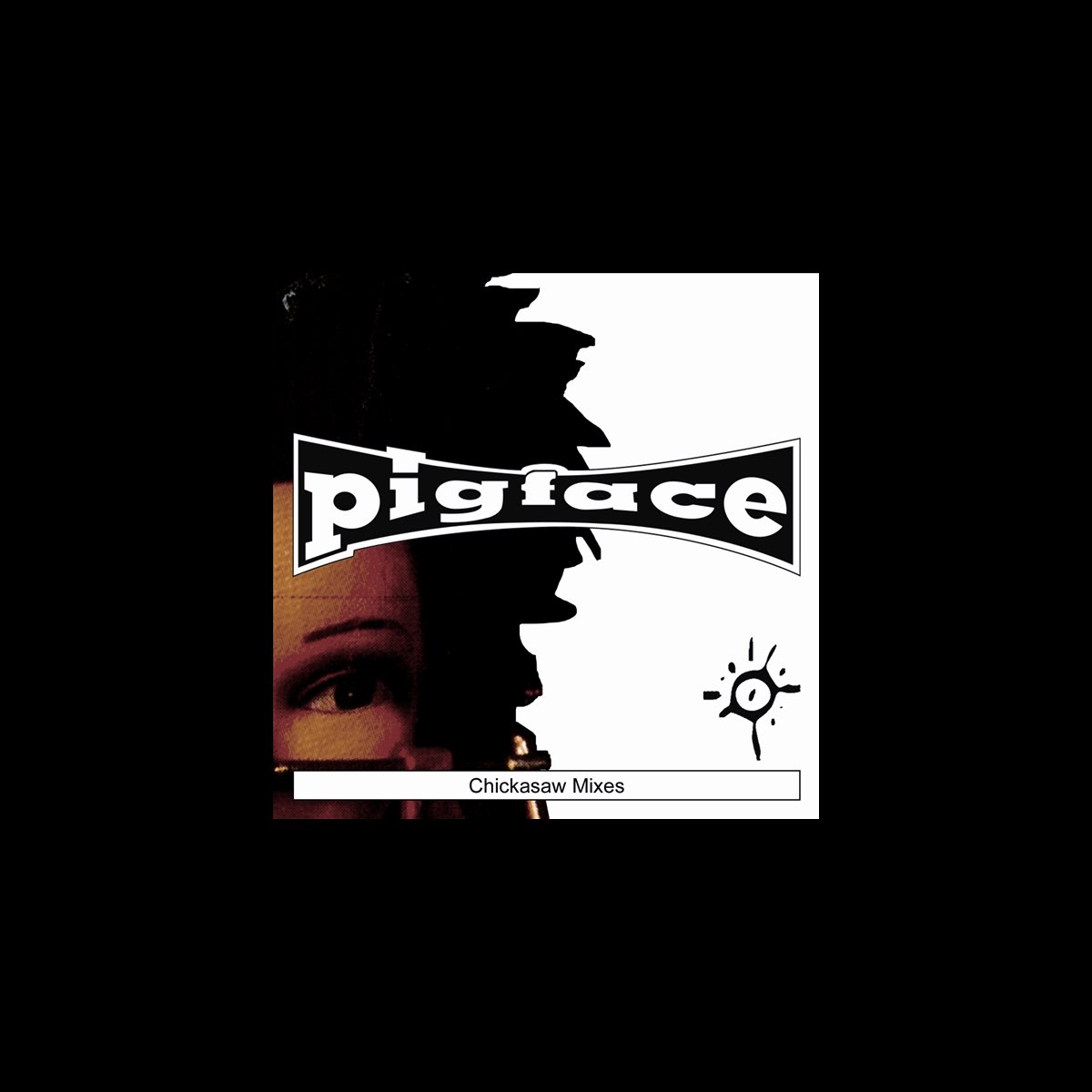 ‎Chickasaw Mixes - EP - Album by Pigface - Apple Music