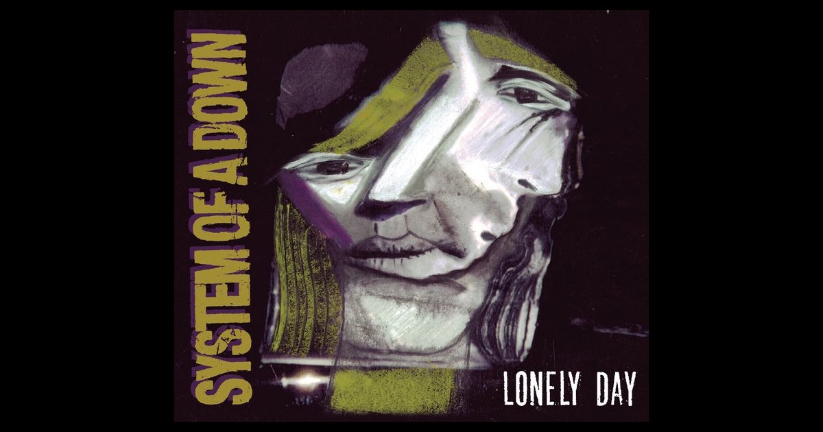 ‎Lonely Day - Single - Album by System Of A Down - Apple Music