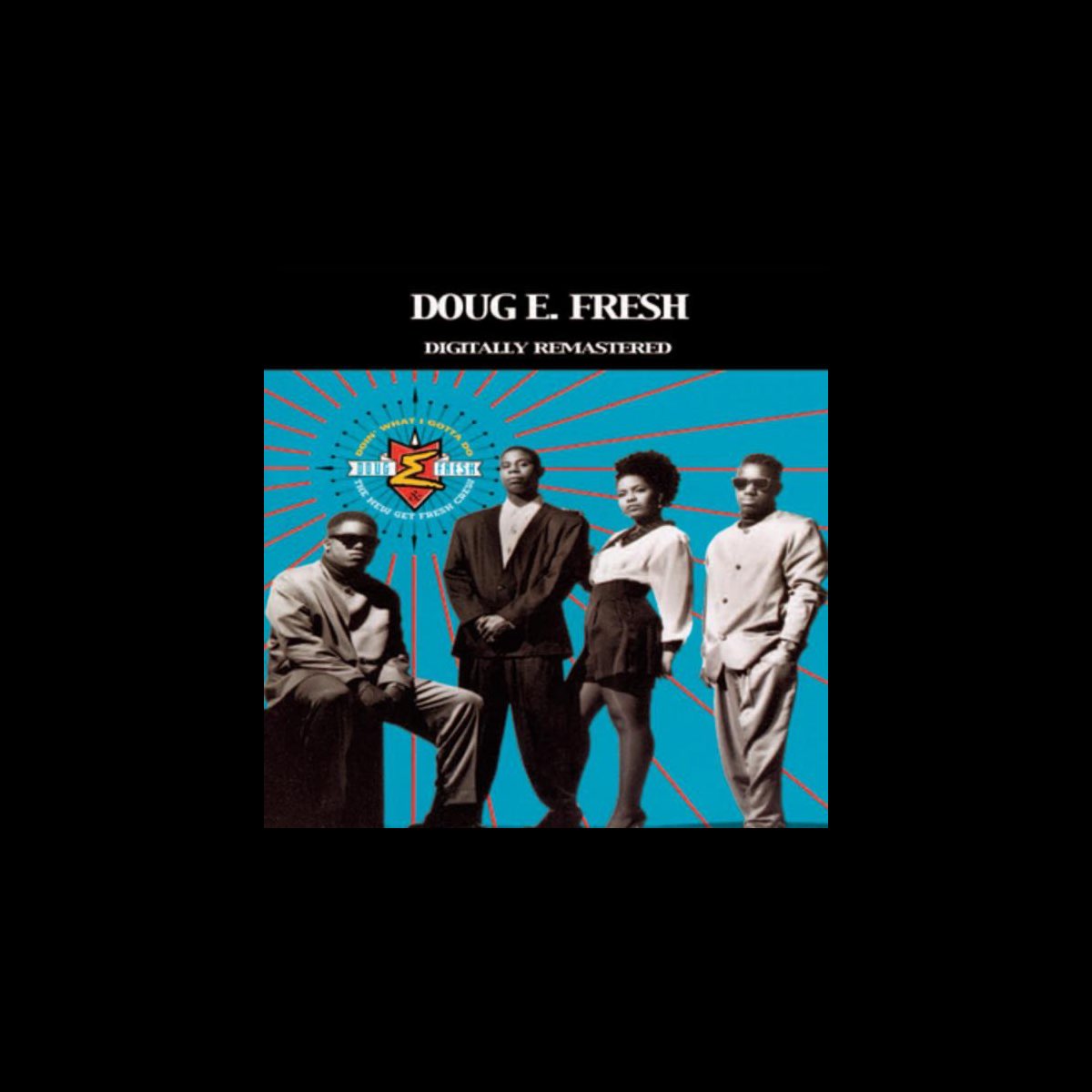 Doin' What I Gotta Do” álbum de Doug E. Fresh & The Get Fresh Crew en ...
