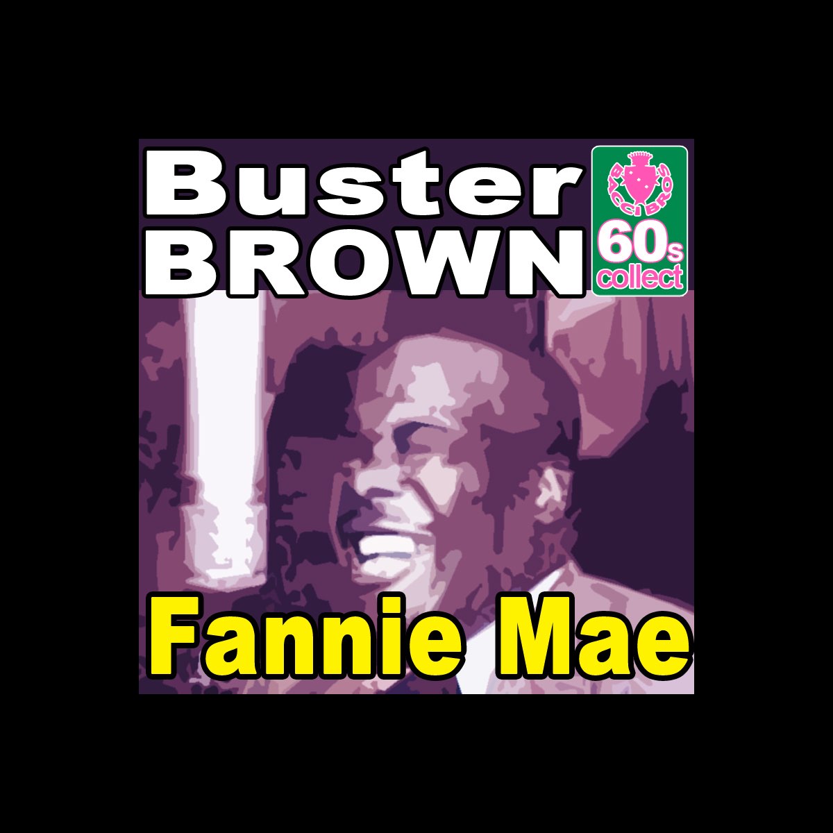 ‎Fannie Mae (Digitally Remastered) - Single - Album by Buster Brown ...