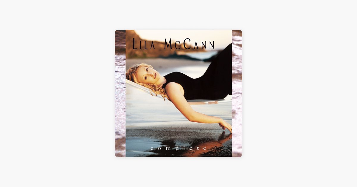 ‎Complete - Album by Lila McCann - Apple Music