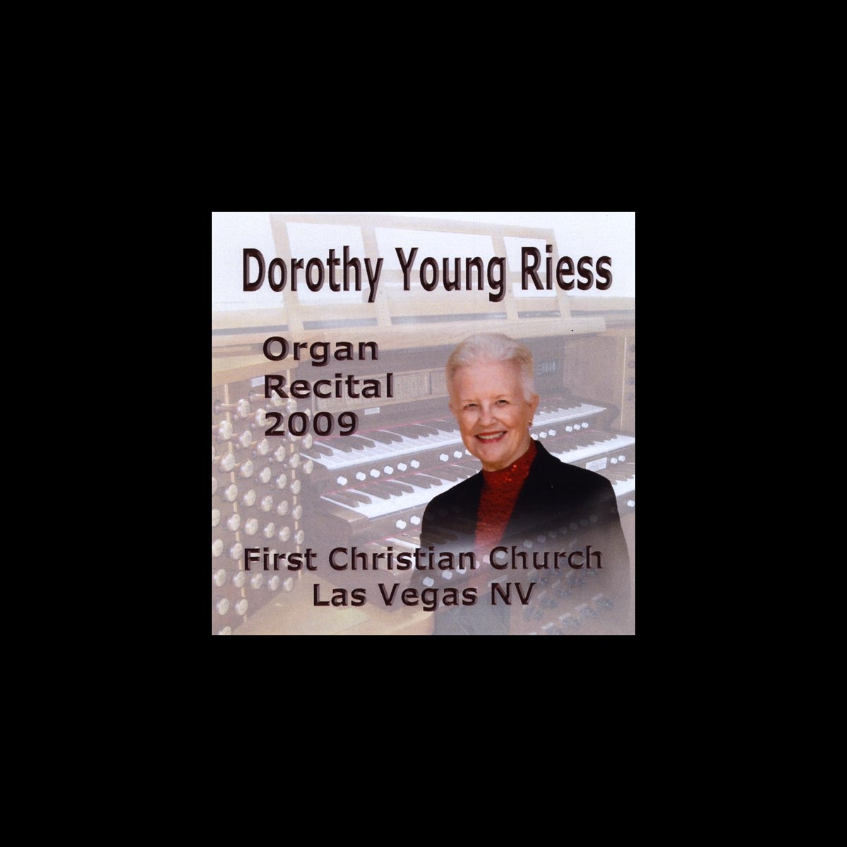 ‎Dorothy Young Riess Organ Recital 2009 - Dorothy Young Riess의 앨범 ...